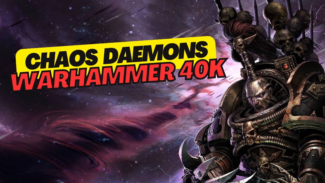 The Rise of Chaos Daemons – Warhammer 40K Lore & History - YouTube