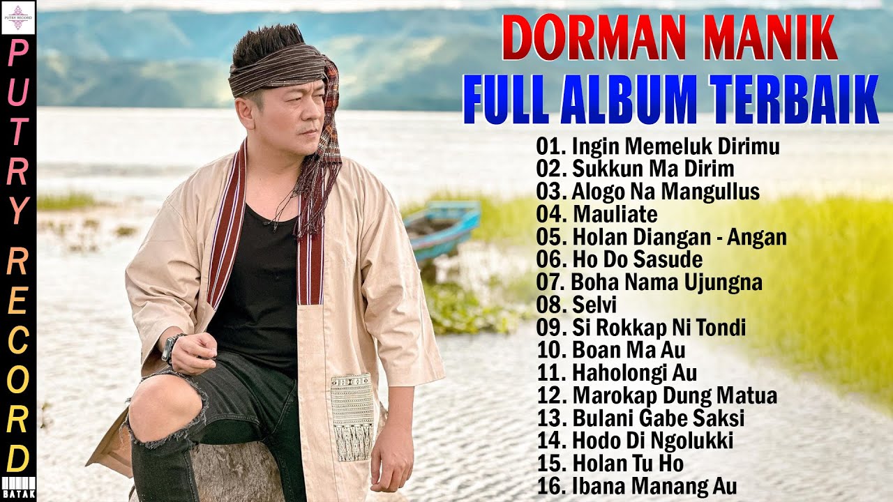 Dorman Manik Full Album Terbaik 2024 [Ingin Memelluk Dirimu] Lagu Pilihan Terbaik Dari DORMAN ...