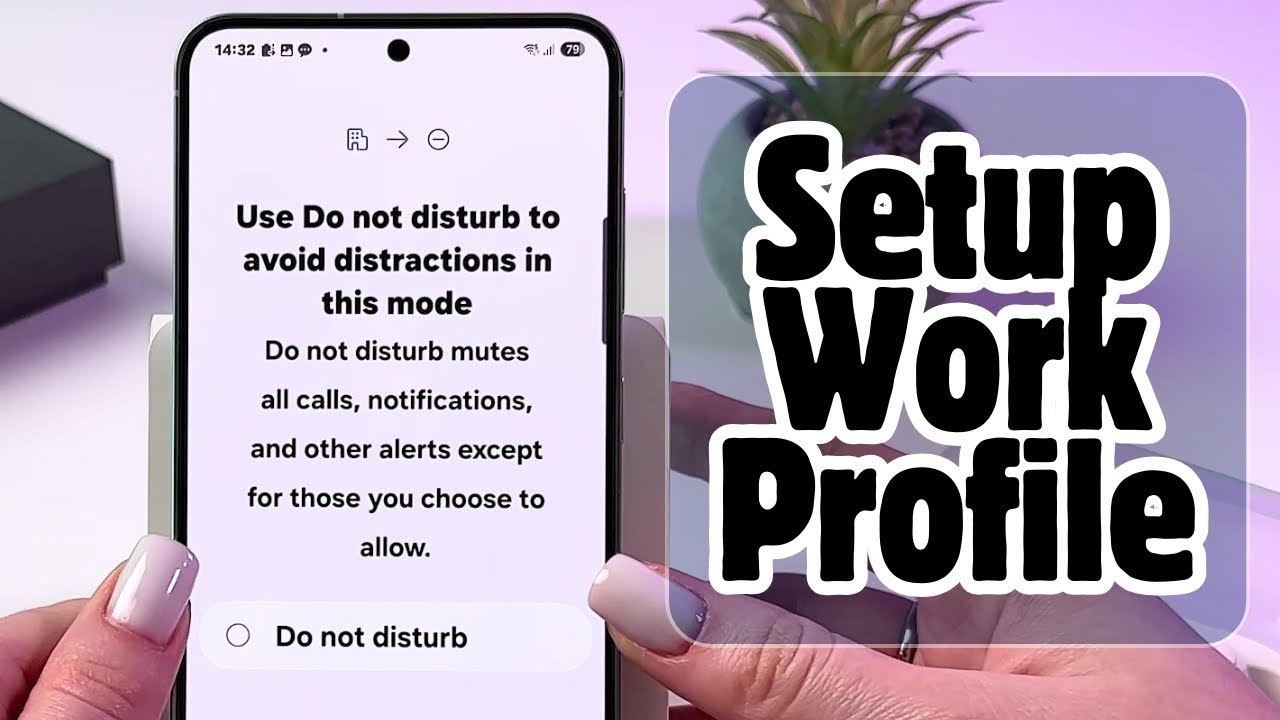 How to Create a Work Profile on Your Samsung Galaxy S25 - Complete ...