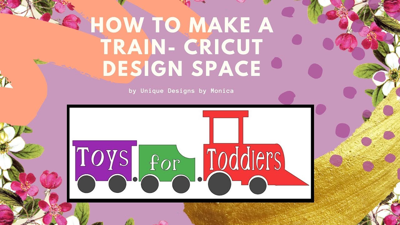 How to make a Train - Cricut Design Space - YouTube