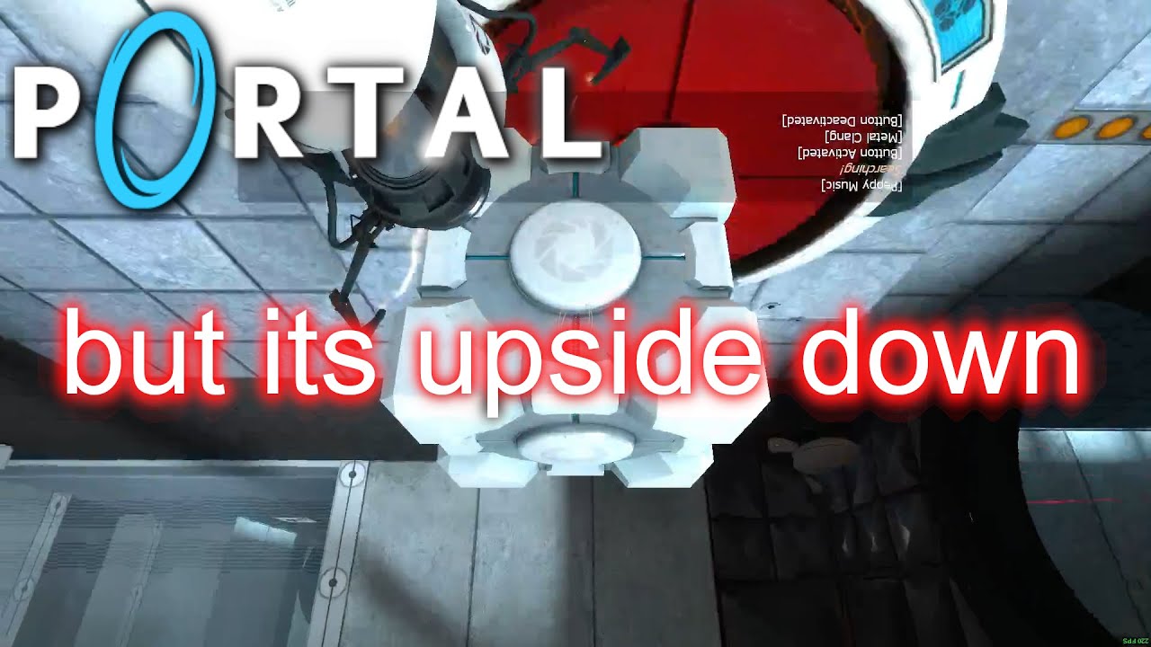 Portal but its upside down (horrible idea) - YouTube