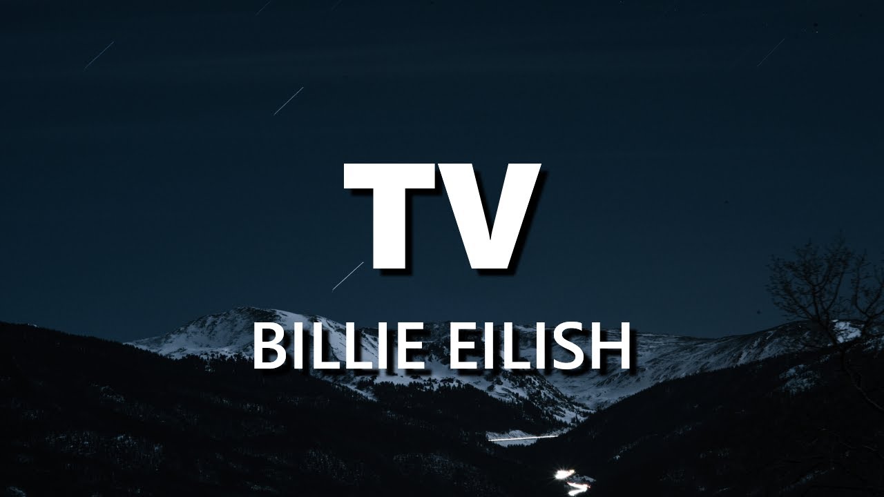 Billie Eilish - TV (Lyric Video) - YouTube