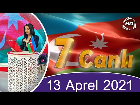 7 Canlı - Vasif Əzimov, Orxan Lökbatanlı, Mehriban (13.04.2021)