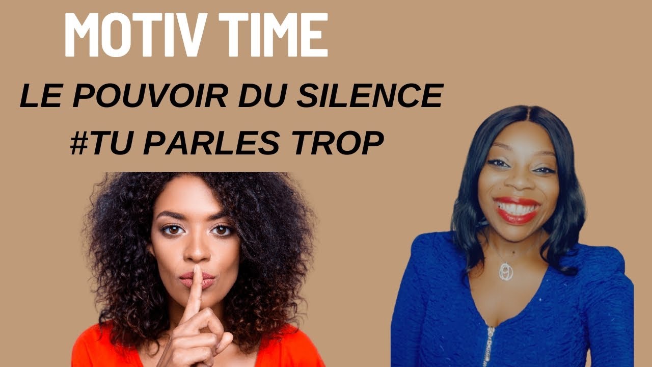 LE POUVOIR DU SILENCE # TU PARLES TROP - YouTube