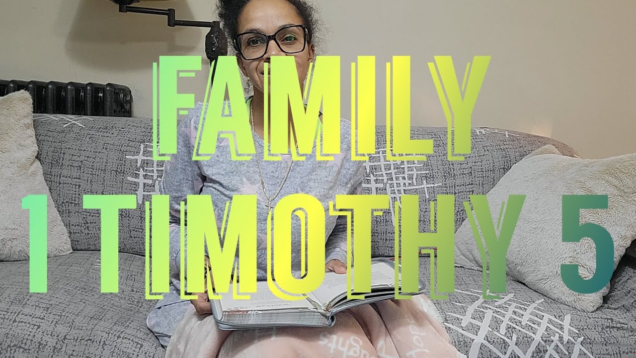 Family (1 Timothy 5:8) - YouTube