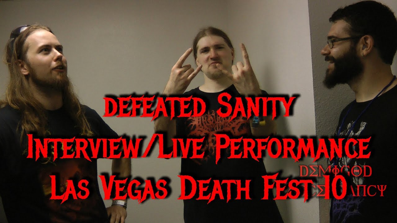Defeated Sanity - Interview and Live Performance - Las Vegas Death Fest ...