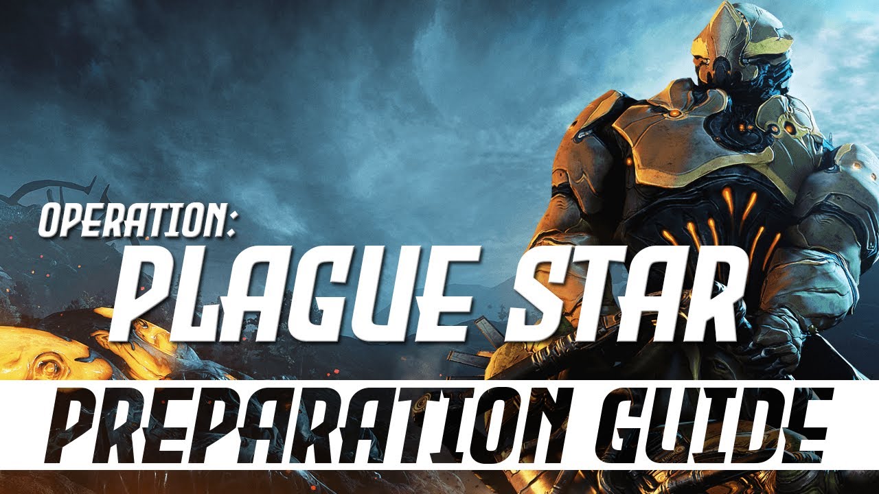Operation: Plague Star Preparation Guide | Endless Forma | Nidus Prime ...