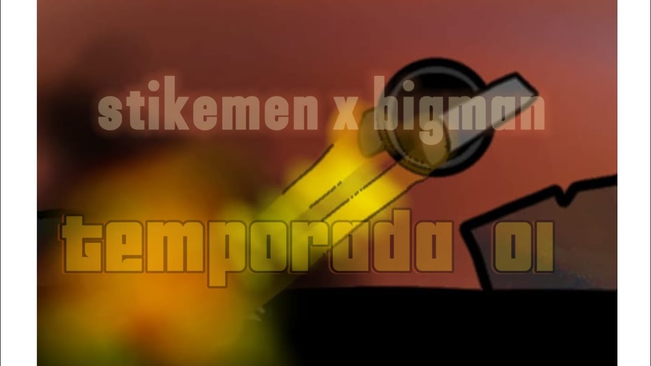 💥STIKIMEN X BIGMAN 💥( temporada 01) episódio 9,3 - YouTube