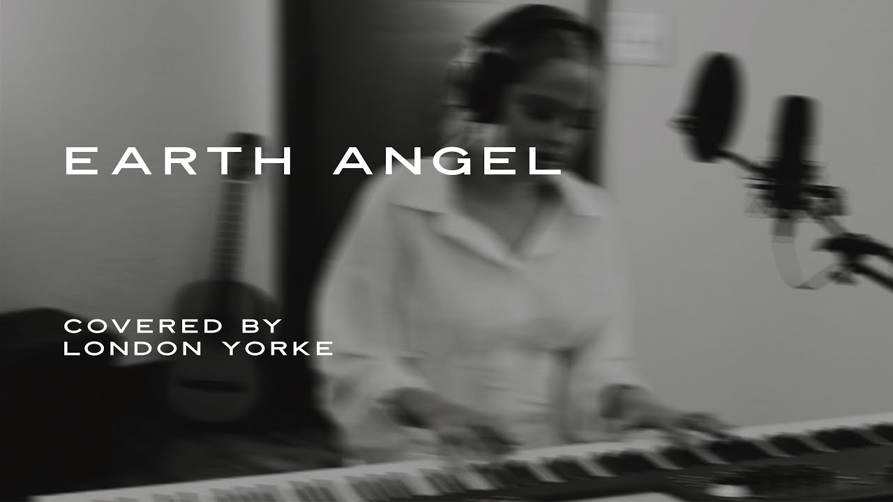 EARTH ANGEL COVER (slow) | London Yorke - YouTube