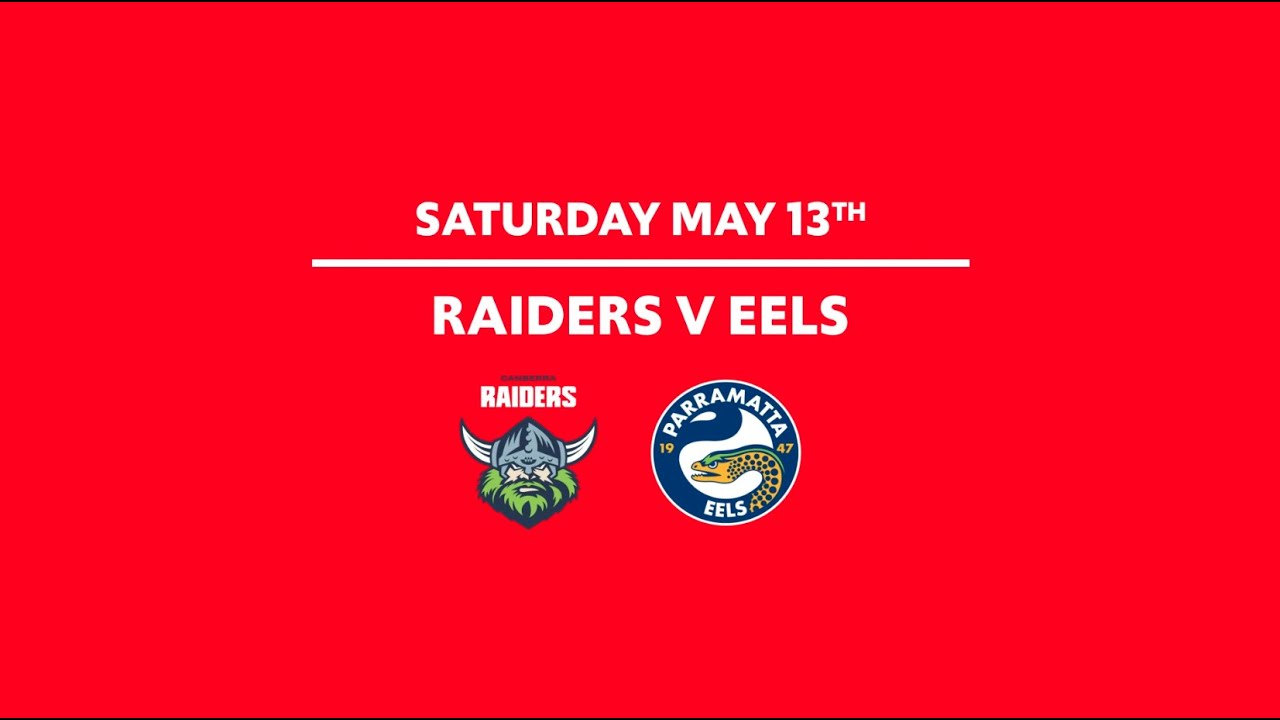 Round 11 - Raiders Vs Eels - YouTube