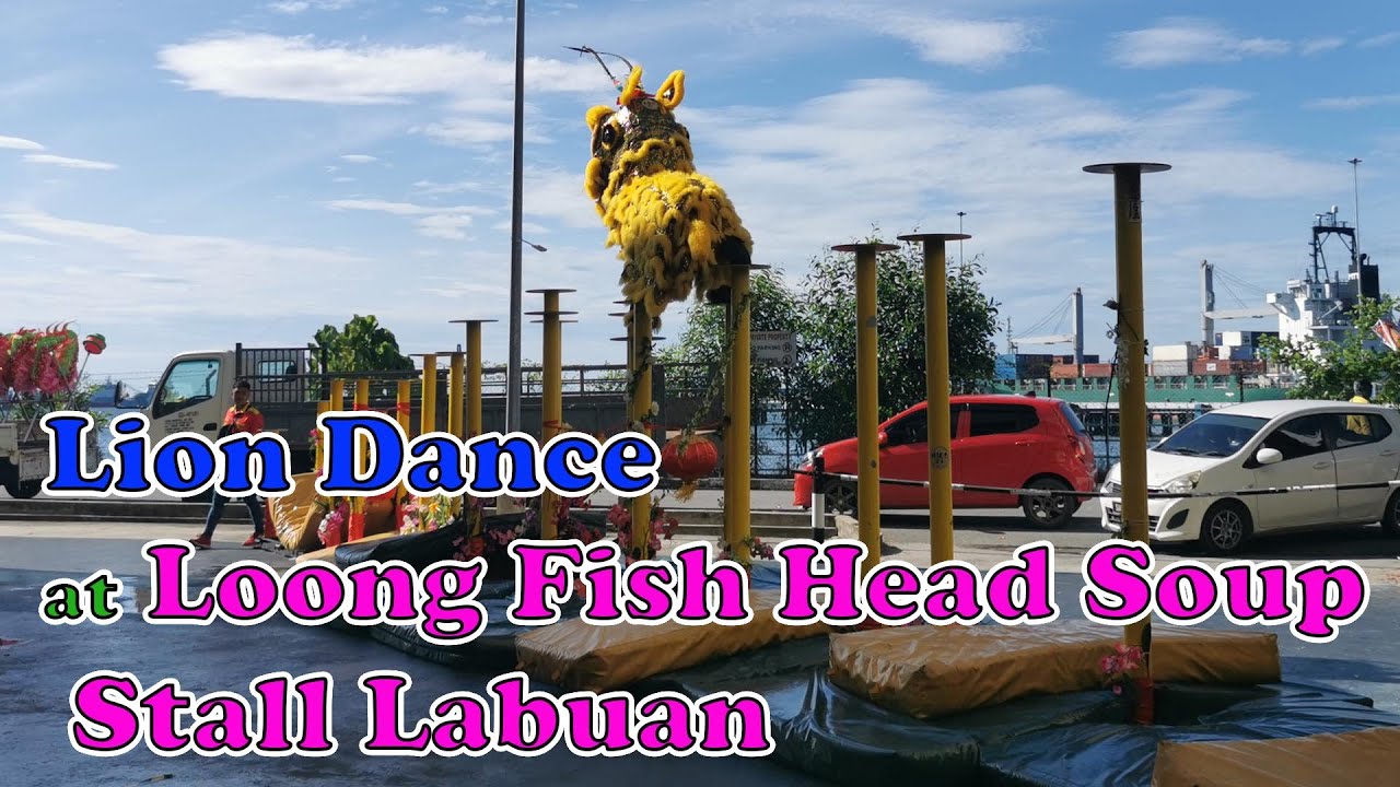 2023 Lion Dance at Loong Fish Head Stall Labuan - YouTube