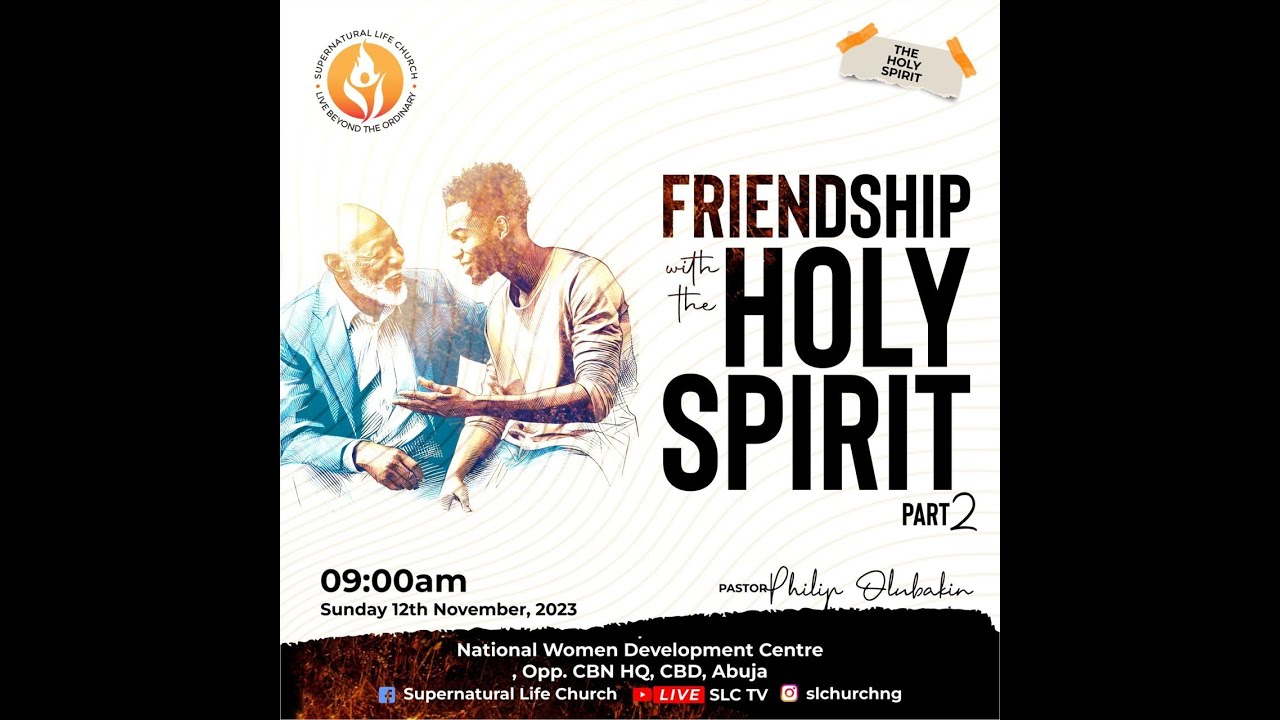 FRIENDSHIP WITH THE HOLY SPIRIT (PART TWO) || SUNDAY SERVICE - YouTube