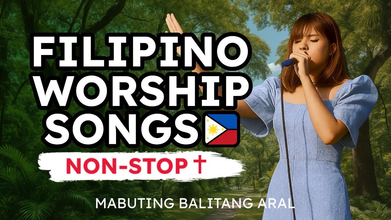 Mabuting Balitang Aral • Filipino Worship Songs Non-Stop - YouTube