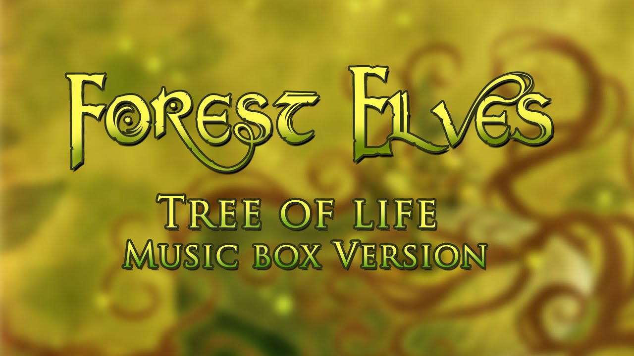 Forest Elves - Tree of Life 【Music Box Version】 - YouTube