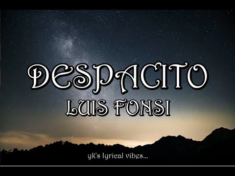 Despacito (Lyrics / Letra) ft. Luis Fonsi & Daddy Yankee - Justin Bieber