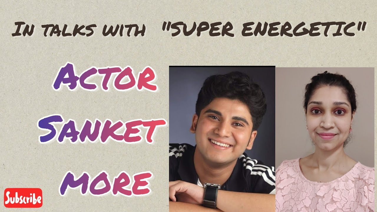 Celebrity interview | SANKET MORE | actor | #entertainment #marathiactor #actor #acting #film ...