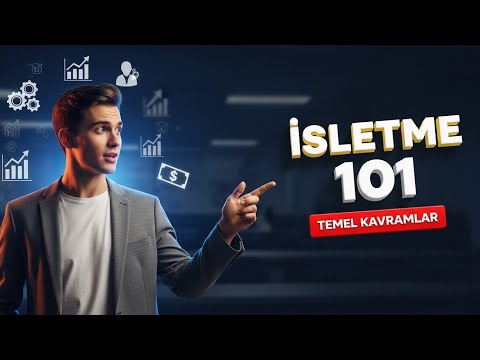 İşletme Bilimlerine Giriş – Ünite 1 | Temel Kavramlar | ATA-AÖF