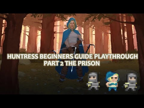 Huntress Beginners Guide Playthrough Part 2 - YouTube