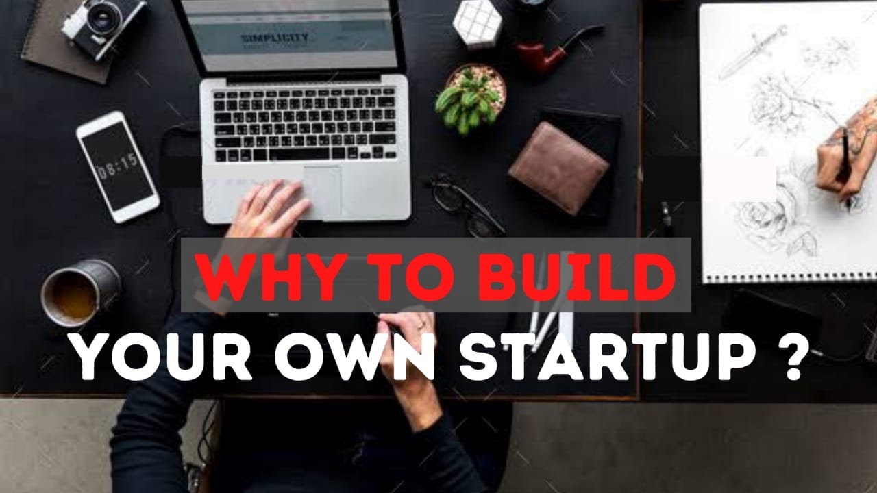 Why to Build your own Startup? | Starting A Startup - YouTube