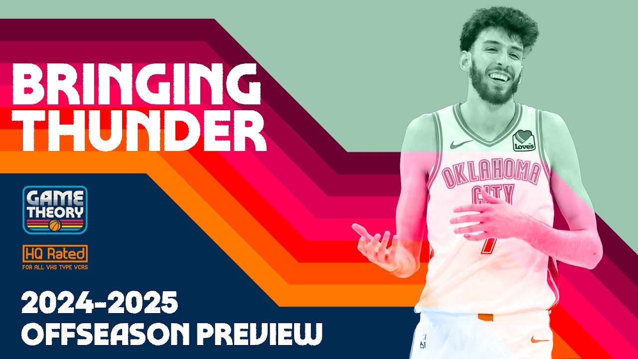 Thunder Offseason Preview | Game Theory Podcast w/ Sam Vecenie - YouTube