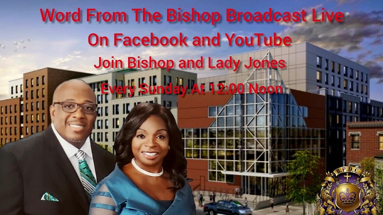 The Word From The Bishop Broadcast Live - YouTube