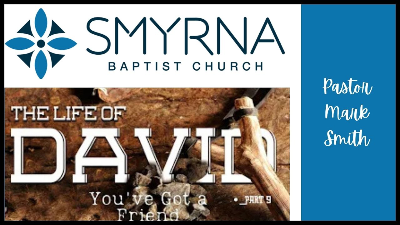 DAVID pt. 9 - You've Got a Friend | Pastor Mark Smith - YouTube