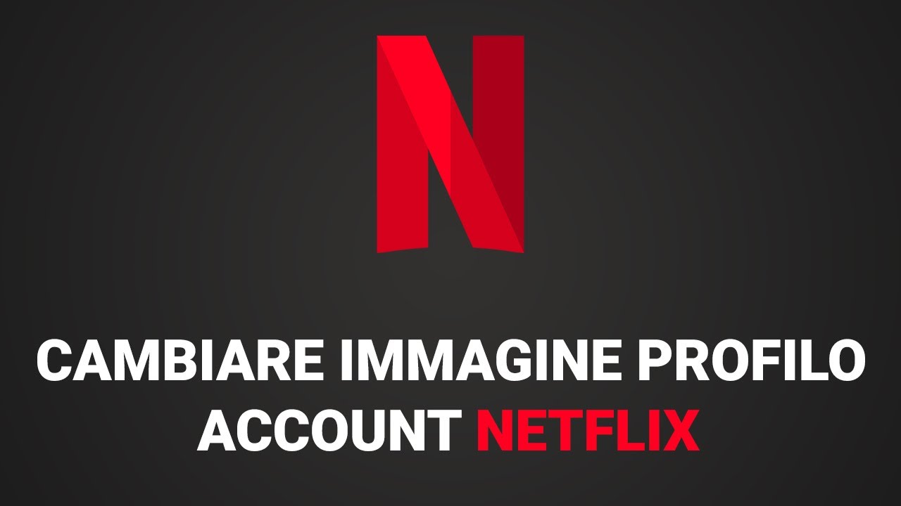 Come Cambiare immagine profilo Netflix - YouTube