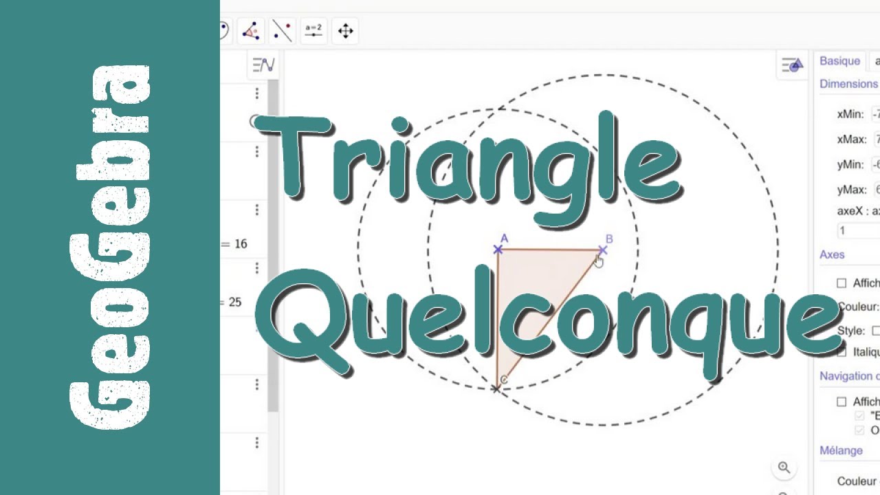 Comment construire un triangle quelconque ? (GeoGebra) - YouTube
