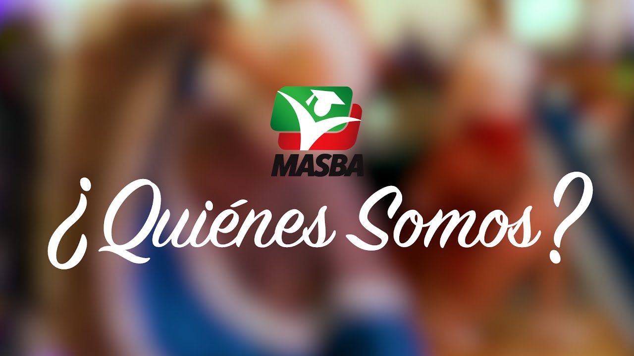 MASBA - ¿Quienes Somos? - YouTube