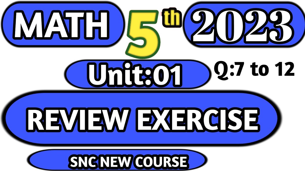 Class 5 Math Chapter 1 Review Exercise Q 7 to 12 New Course 2023 - YouTube