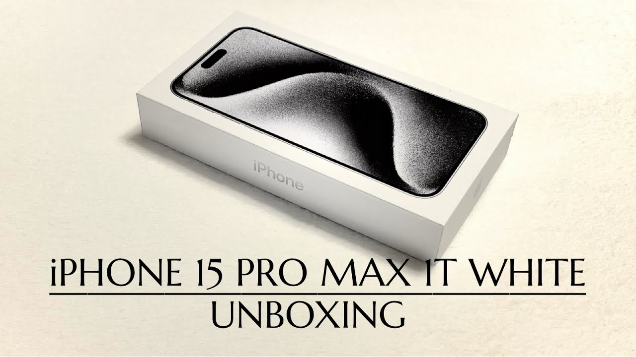 iPhone 15 Pro Max 1T White Unboxing - YouTube