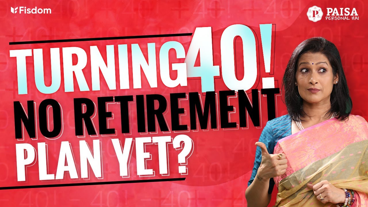 How to start planning for retirement at 40 & above | Retirement ...