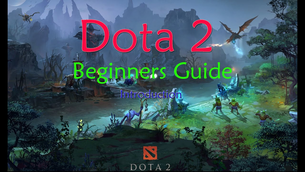 Dota 2 Beginners Guide Introduction [Roles] 2023 - YouTube