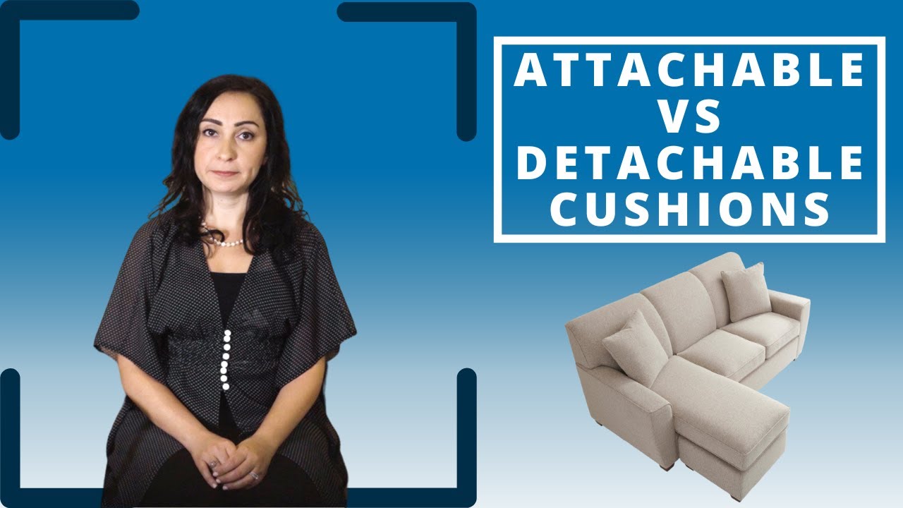 Attachable VS Detachable Cushions - YouTube
