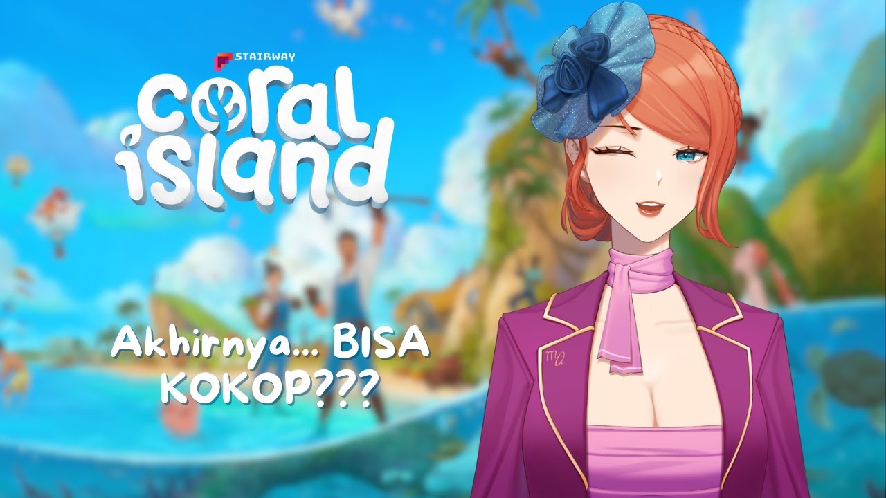 【Coral Island】Apakah Setelah Ini Bisa Kokop???【Mannequeen Rozeliya ...