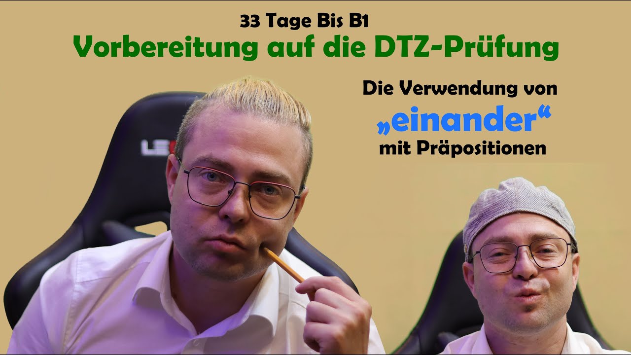 33 Tage bis B1: „Einander“-Pronomen und Präpositionen: Вивчаємо ...