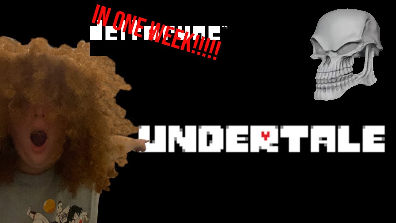 DELTARUNE IN A WEEK!!! REPLAYING UNDERTALE!!! FUNNY SKELETON MAN ...