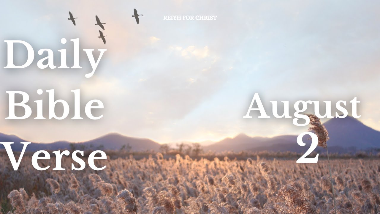 Daily Bible Verse | August 2 | Reiyh For Christ - YouTube