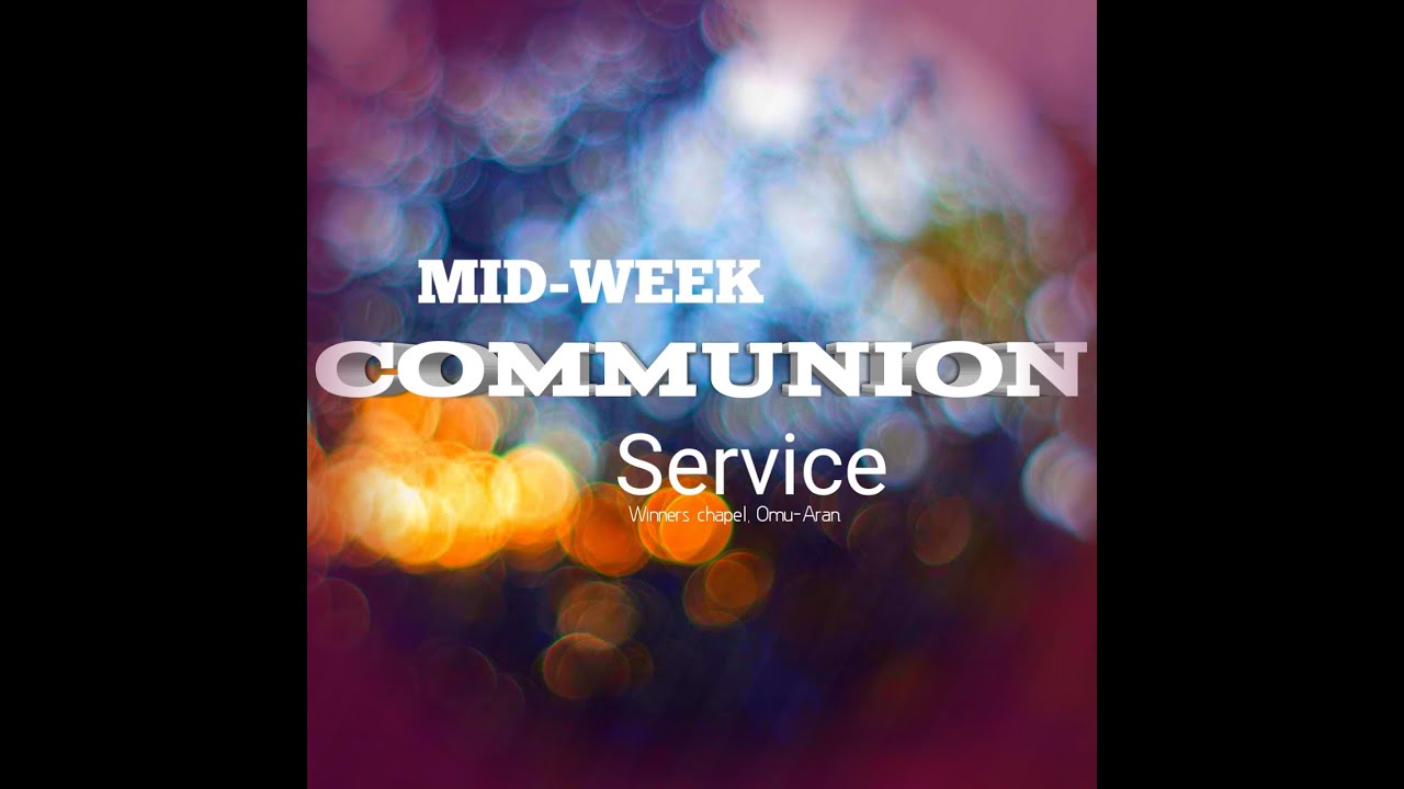 MID-WEEK COMMUNION SERVICE | 05/04/2023 - YouTube