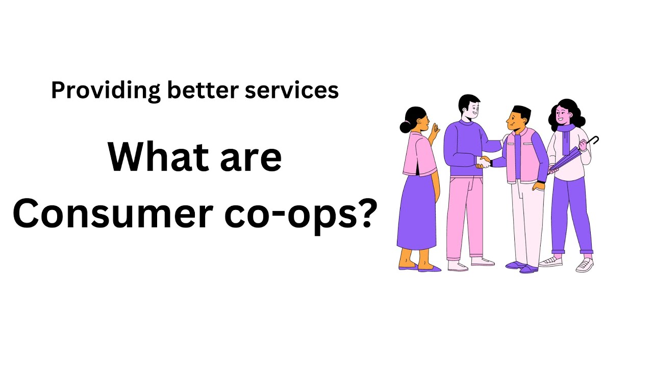 What are consumer co-ops? - All Things Co-op - YouTube
