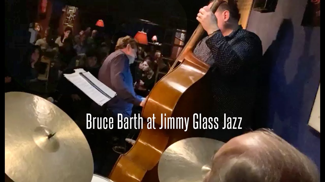 Bruce Barth at Jimmy Glass Jazz - YouTube