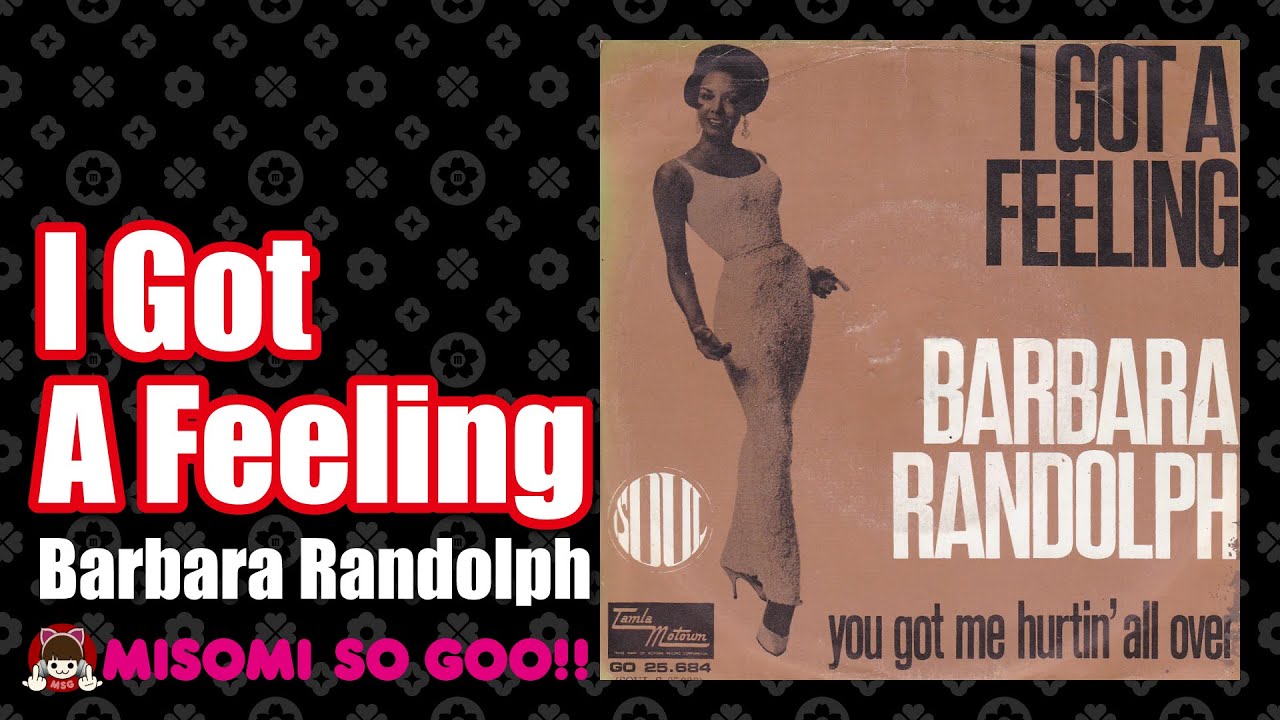 Barbara Randolph - I Got A Feeling (1967) - YouTube