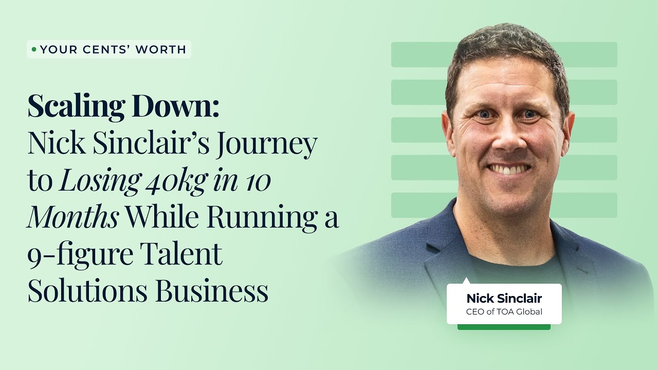 How Nick Sinclair Lost 40kg in 10 Months While Running an Accounting Talent Solutions Business ...