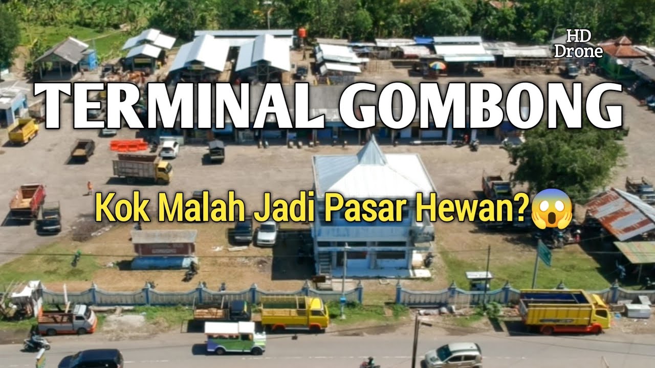 Terminal Gombong, Kebumen Kok Malah Jadi Pasar Hewan Ya | Drone HD ...
