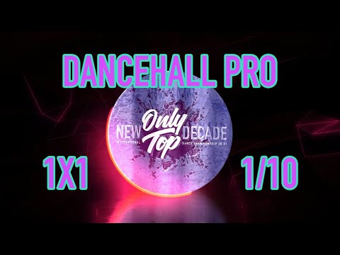 BOGDANOVA VS SHVED | DANCEHALL PRO 1X1 1/10 | ONLY TOP NEW DECADE