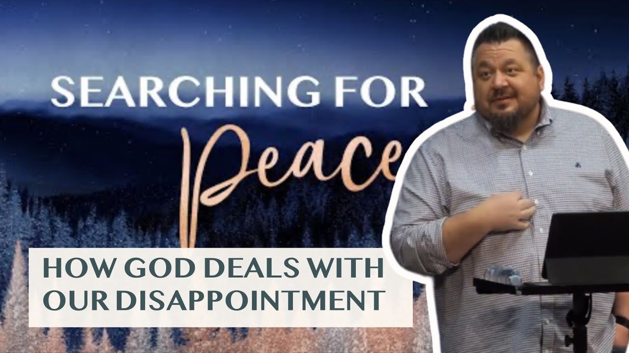 How does God deal with our disappointment? - YouTube
