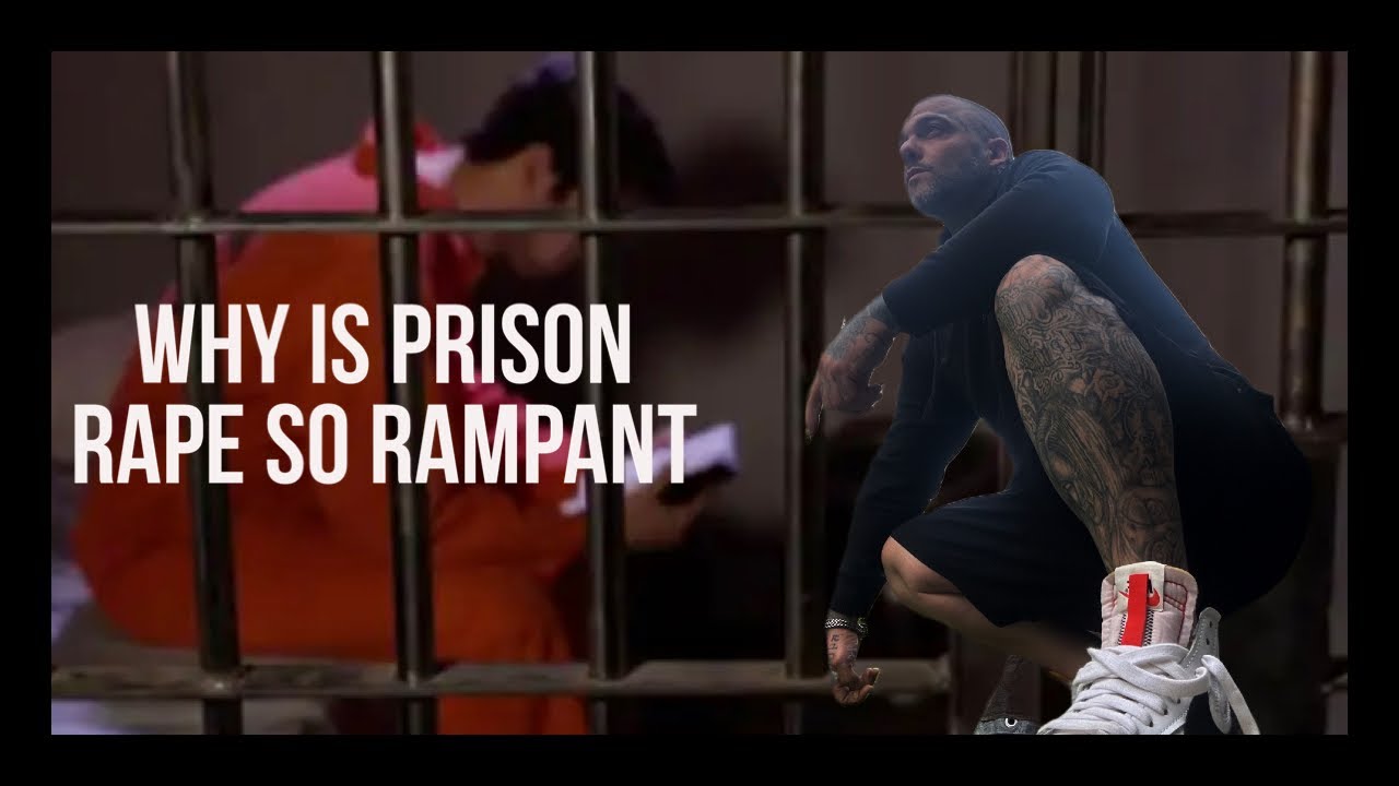 Prison Rape…the why’s and the tactics used by predators - YouTube
