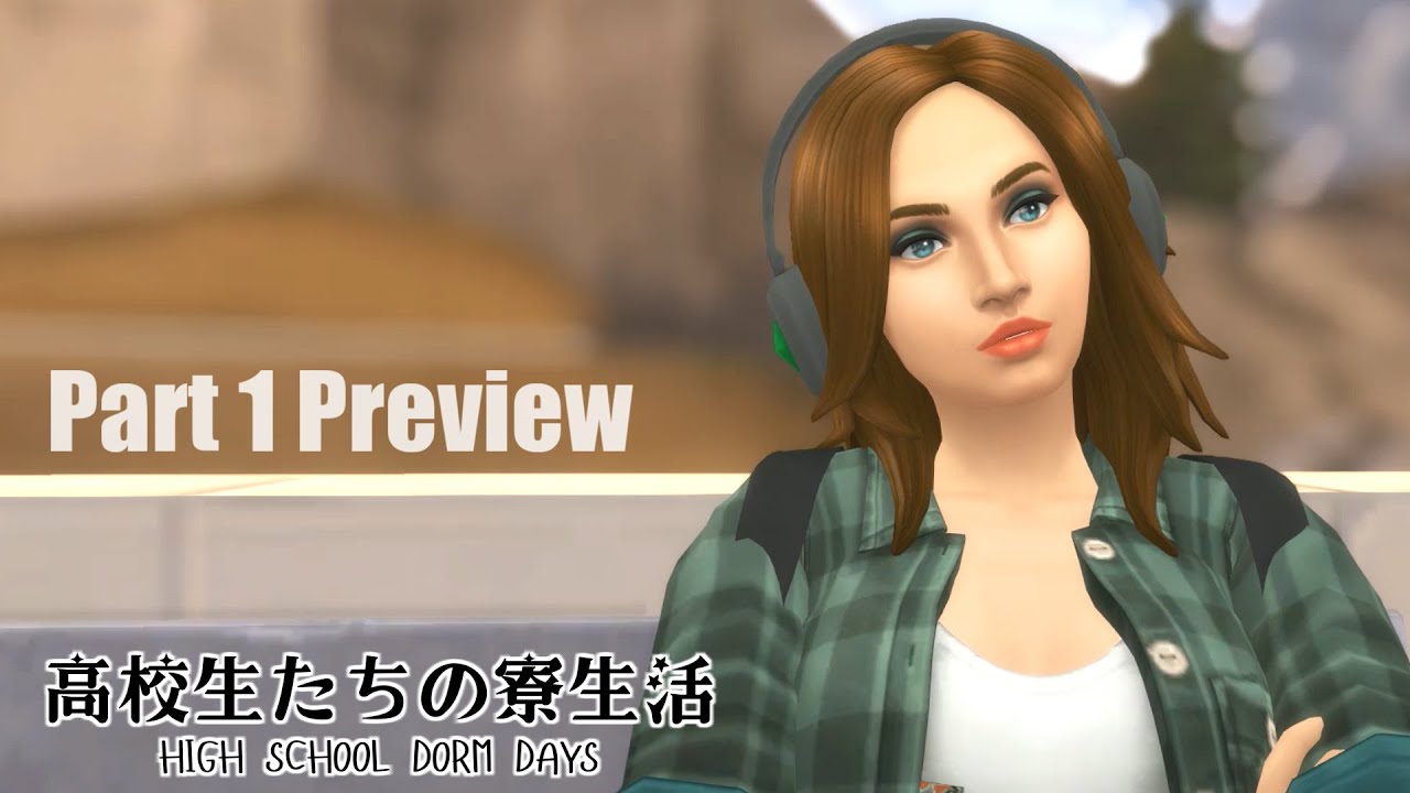 High School Dorm Days | Sims 4 Machinima PREVIEW (Part 1) w/ English ...