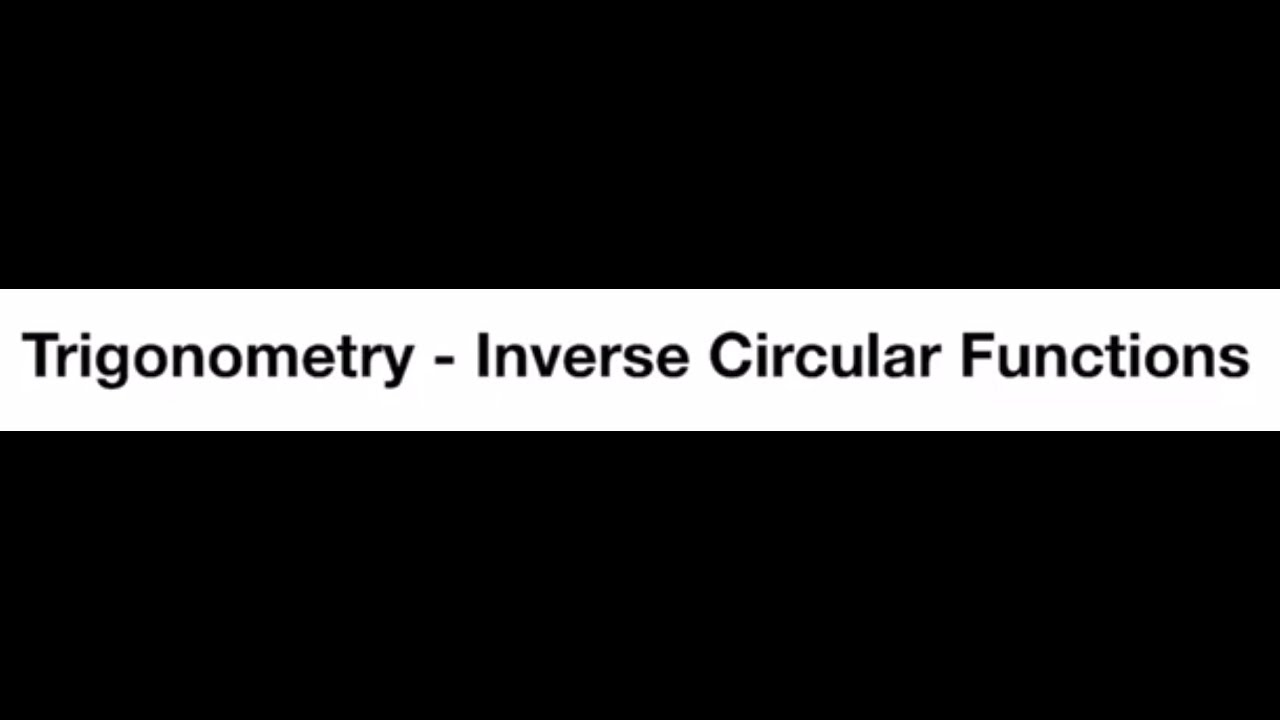 Trig - 6.1 - Inverse Circular Functions - Examples - YouTube