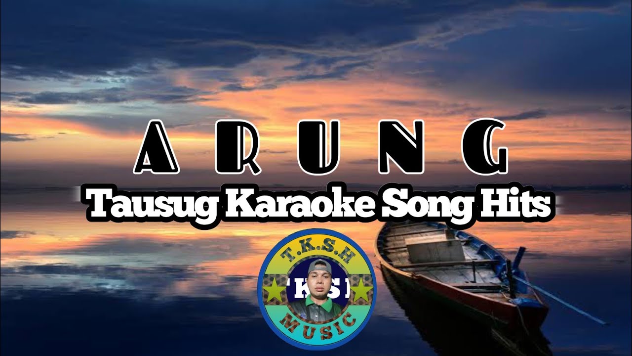 ARUNG | sinama karaoke song hits for men | tausug love song - YouTube